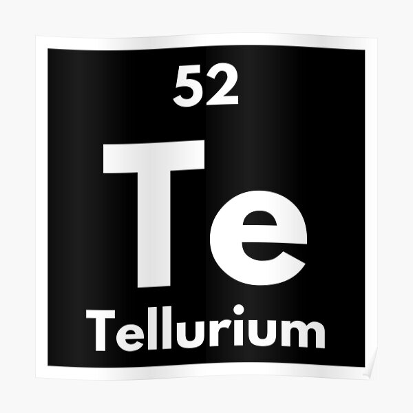 Póster «Número de elemento de la tabla periódica 52 Te Tellurium» de ...