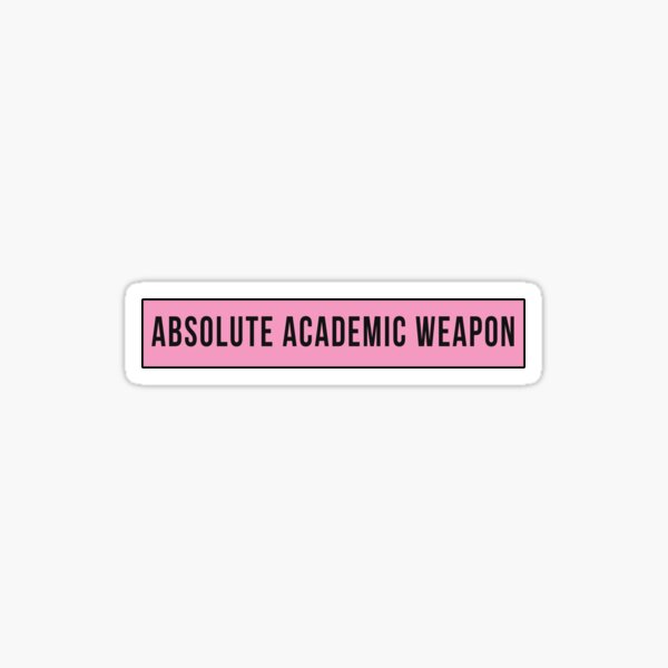 "Absolute Academic Weapon." Sticker for Sale by oneLine-INC | Redbubble