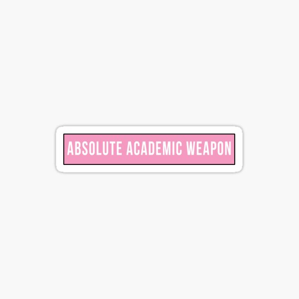 "Absolute Academic Weapon." Sticker for Sale by oneLine-INC | Redbubble