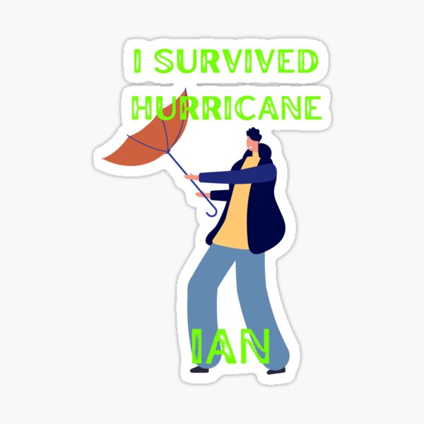 " I SURVIVED HURRICANE IAN" Sticker for Sale by marie1919 | Redbubble