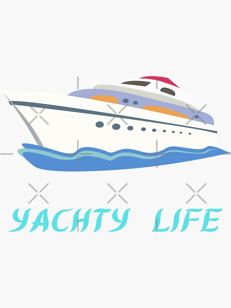 "Yachty Life" Sticker for Sale by calibrit | Redbubble