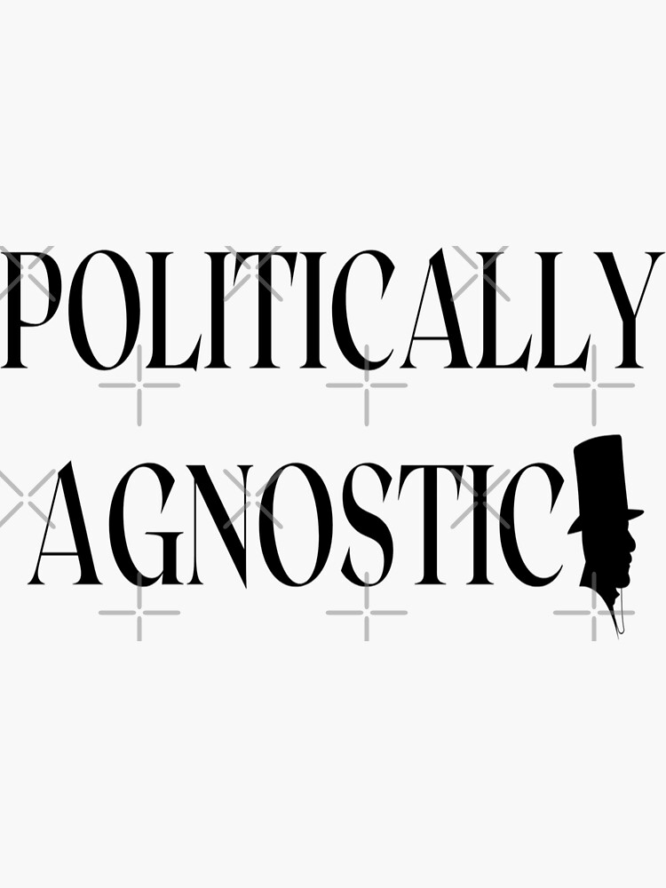 "POLITICALLY AGNOSTIC - USA - TEXT" Sticker for Sale by ArtzandDesignz ...