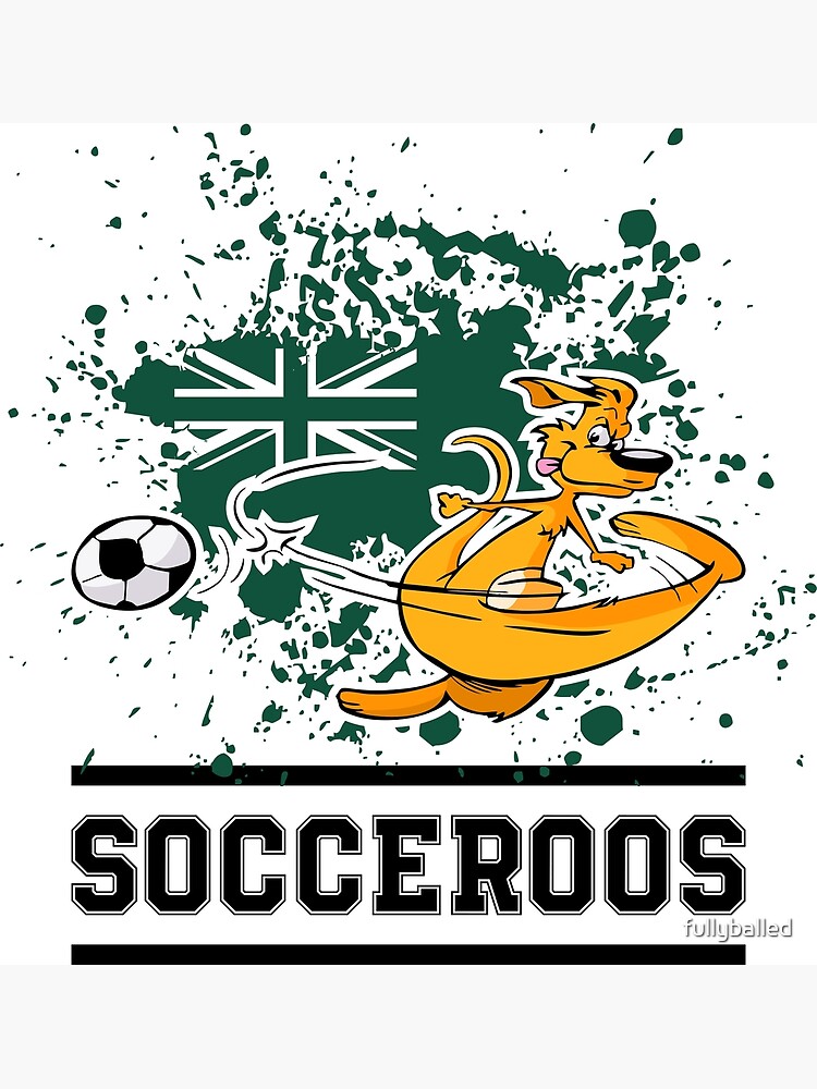 "SOCCEROOS" Poster for Sale by fullyballed | Redbubble