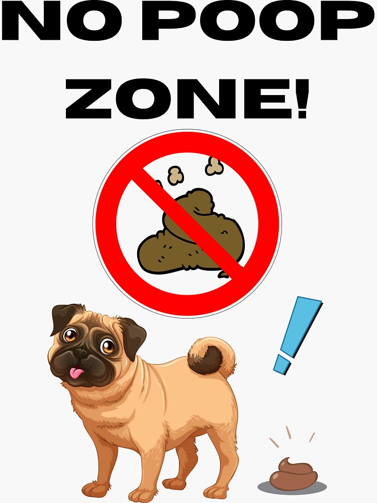 "No Poop Zone! Funny Custom Design Quote" Sticker for Sale by ...