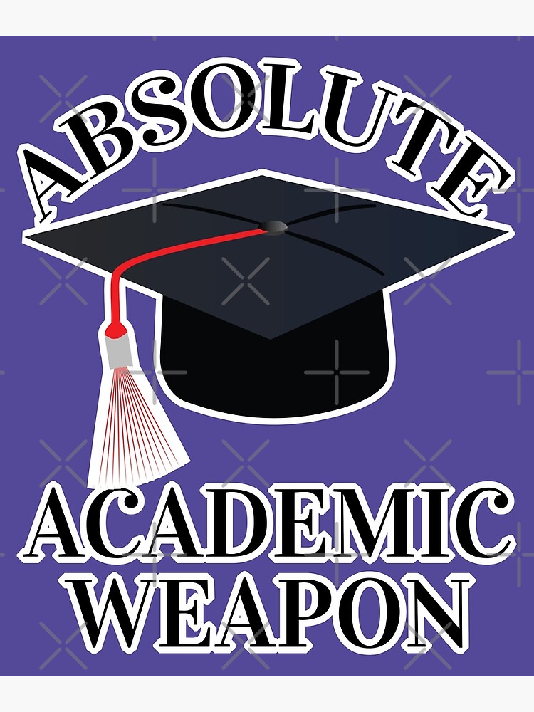 "Absolute Academic weapon inspirational quote, Academic Weapon ...