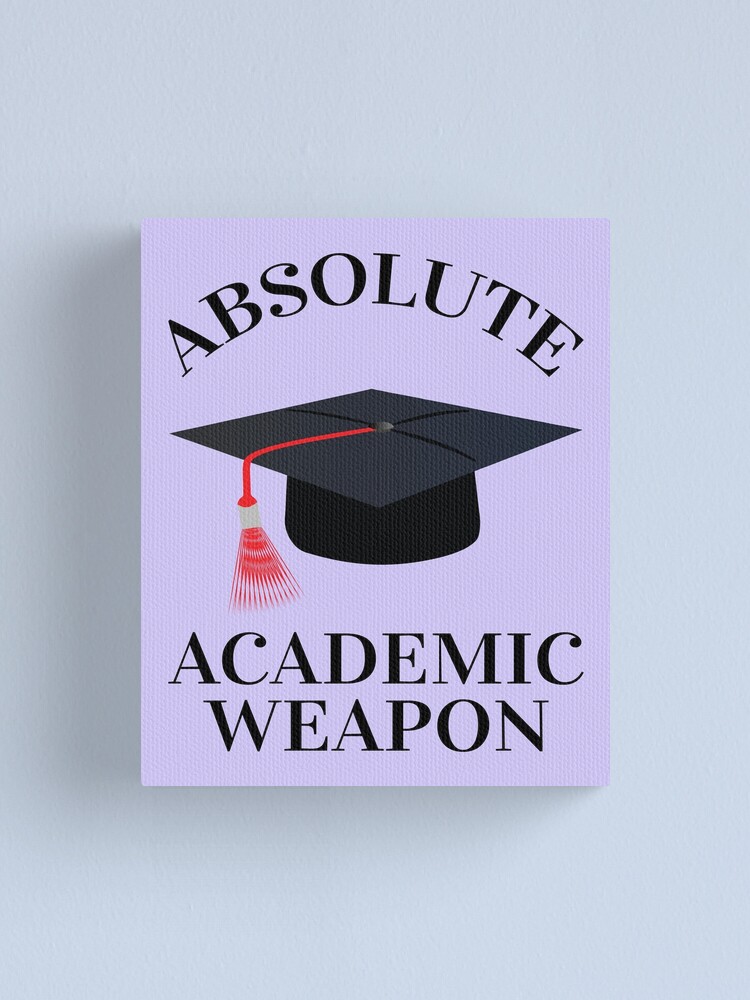 "Absolute Academic Weapon, inspirational quote, Academic Weapon, academic weapon meaning ...