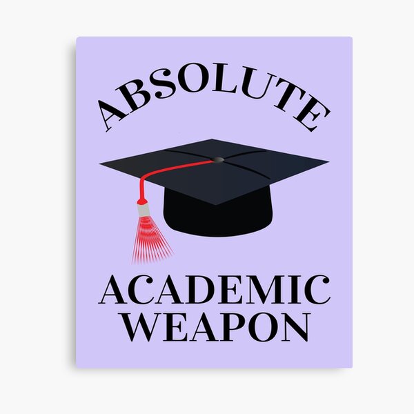 "Absolute Academic Weapon, inspirational quote, Academic Weapon ...