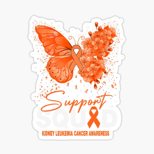 "Kidney Leukemia Cancer Awareness Support Squad Butterfly" Sticker for ...