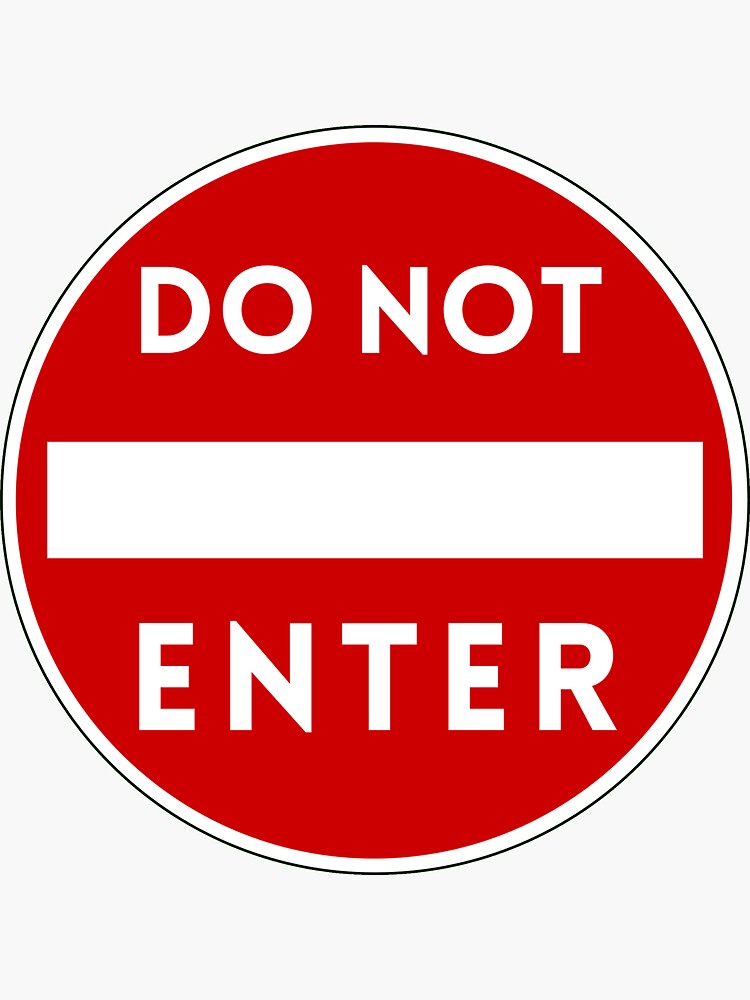 "Do not enter stiker" Sticker for Sale by Bigbubble23 | Redbubble
