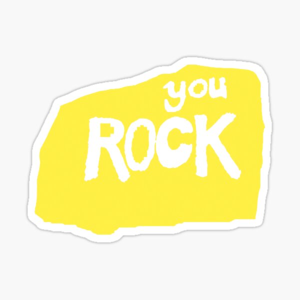"You rock" Sticker for Sale by sevenbreaths | Redbubble