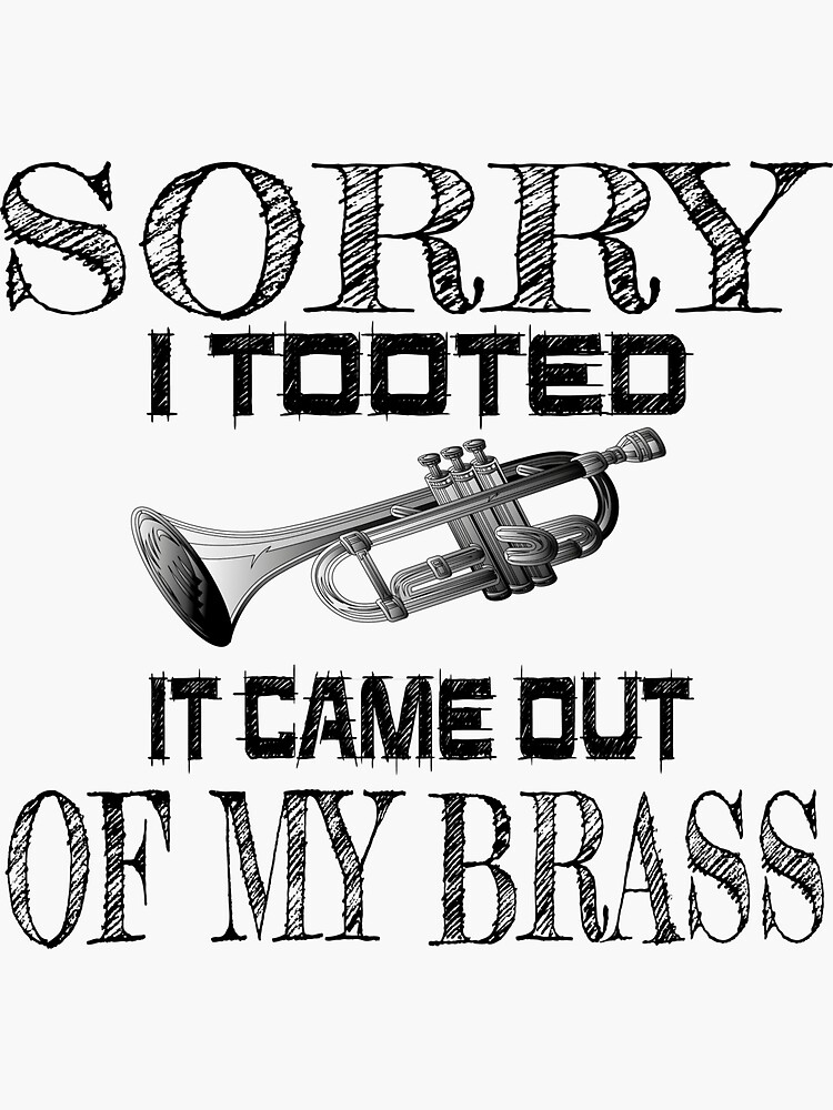 "FUNNY TRUMPET SARCASTIC TRUMPET PLAYER JAZZ BAND TROMBONE" Sticker for ...