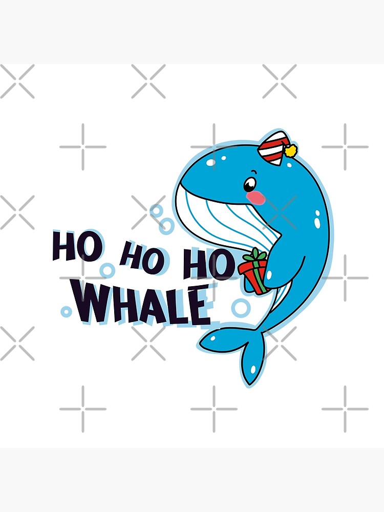"Ho Ho Ho Whale Funny Pun of Ho Ho Ho Christmas" Poster for Sale by ...