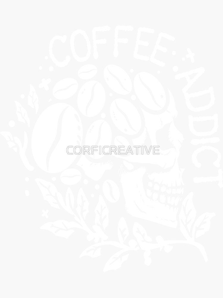 " Coffee Addict, Skeleton Coffee " Sticker for Sale by CORFICREATIVE ...
