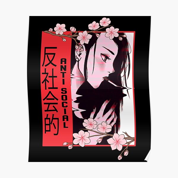 "Anti Social Anime Girl" Poster for Sale by LovingMemories | Redbubble