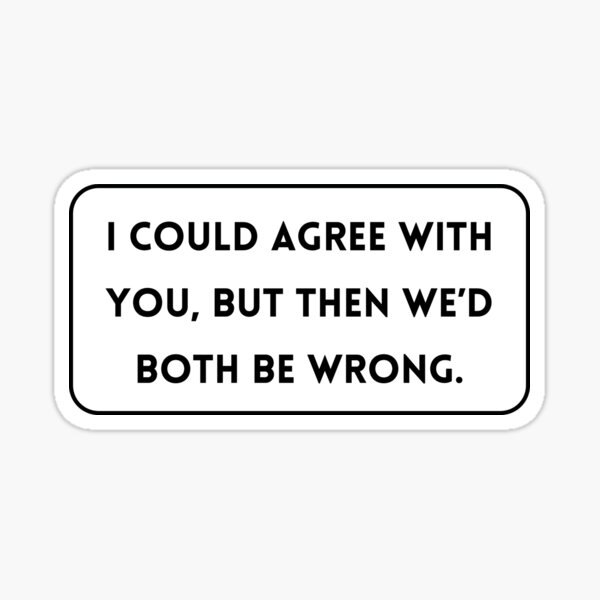 "Funny quotes stiker" Sticker for Sale by Bigbubble23 | Redbubble