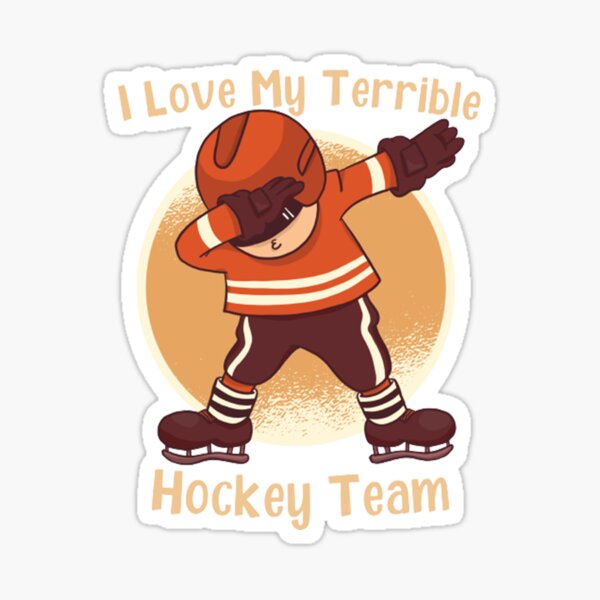 "I Love My Terrible Hockey Team" Sticker for Sale by justu- | Redbubble