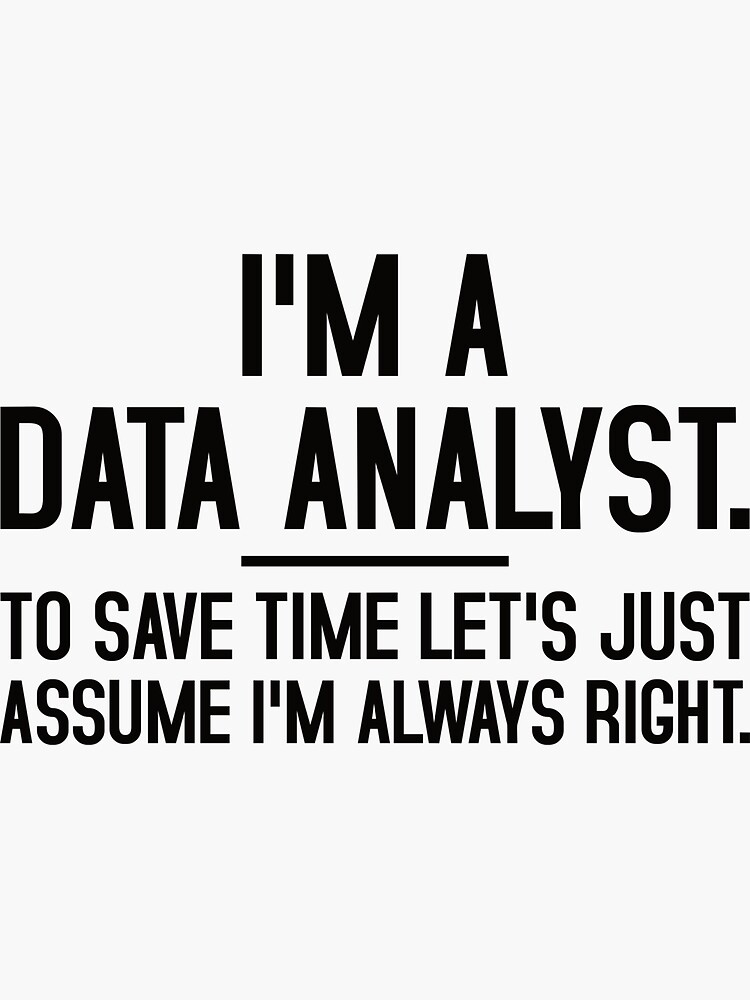 "Data Analyst Quote Joke Data Analytics Gift Funny Data Analyst ...