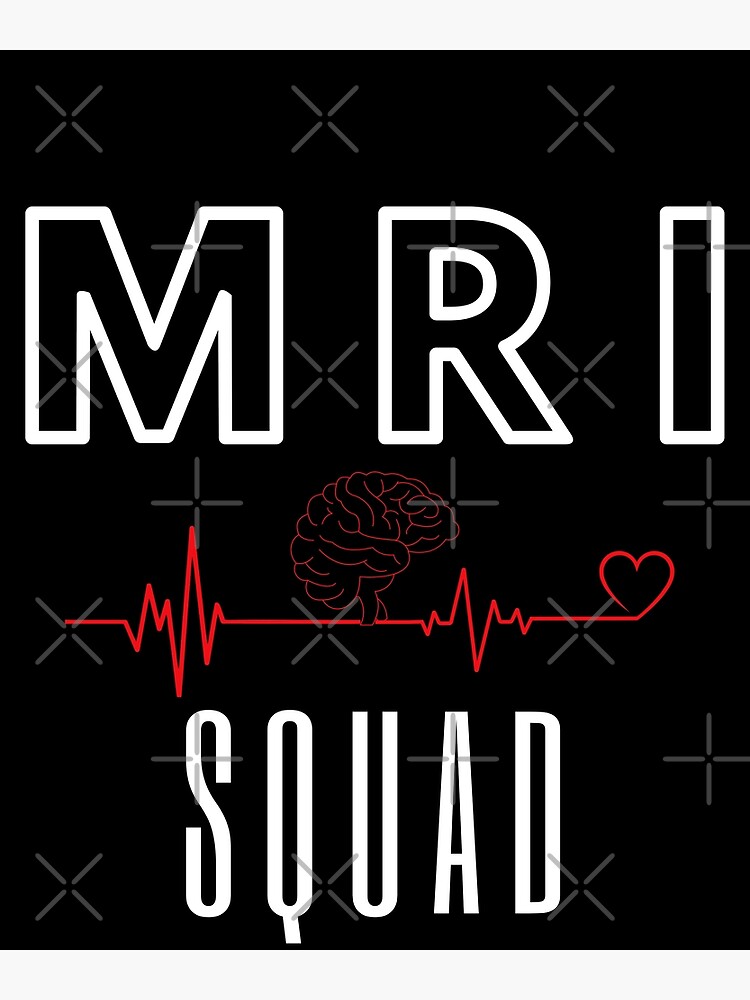 "MRI Squad and Radiology tech Squad Gift " Art Print for Sale by ...