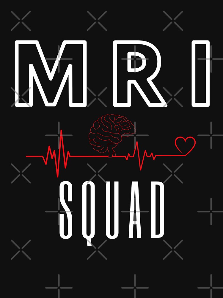 "MRI Squad and Radiology tech Squad Gift " T-shirt for Sale by kitisak ...