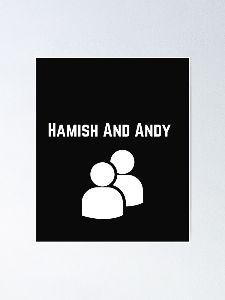 "hamish and andy" Poster for Sale by zeenvis | Redbubble
