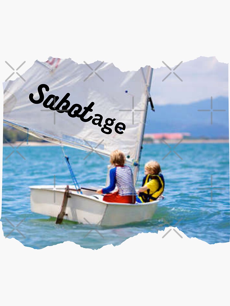 "Sabotage" Sticker for Sale by CaptJohnny | Redbubble