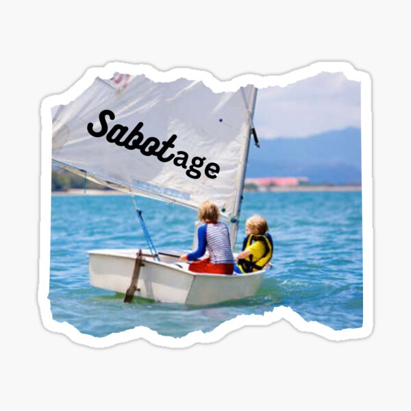 "Sabotage" Sticker for Sale by CaptJohnny | Redbubble