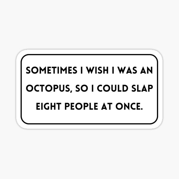 "Funny quotes" Sticker for Sale by Bigbubble23 | Redbubble