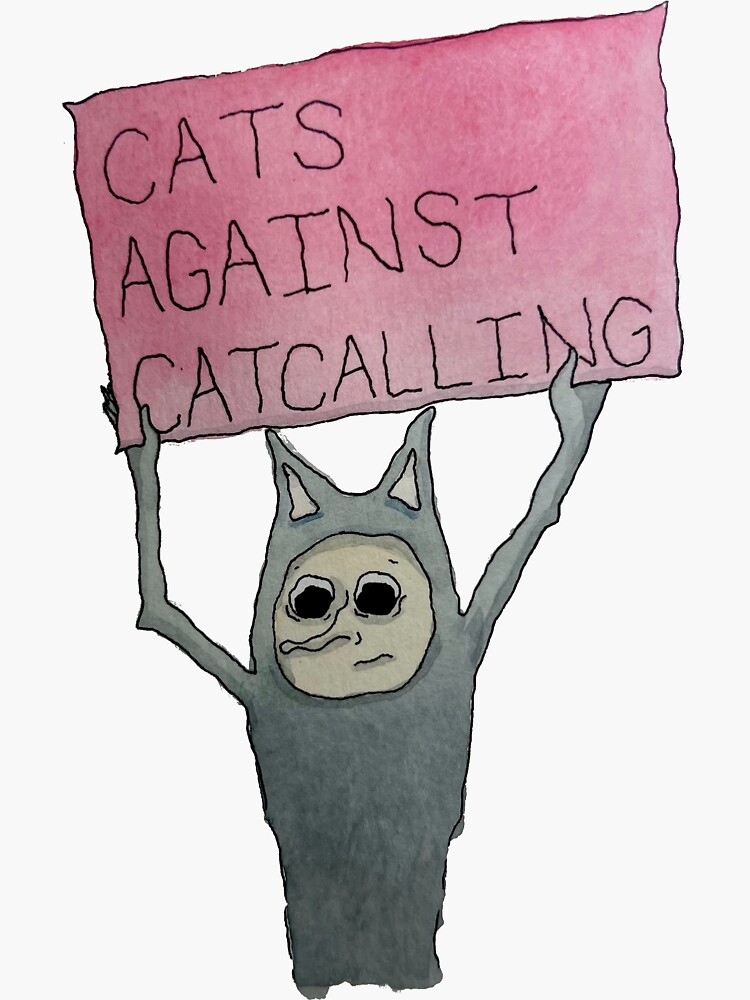 "Cats against catcalling" Sticker for Sale by nchiles4 | Redbubble