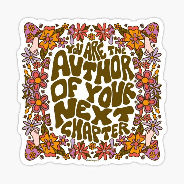 "Author of Your Next Chapter" Sticker for Sale by doodlebymeg | Redbubble