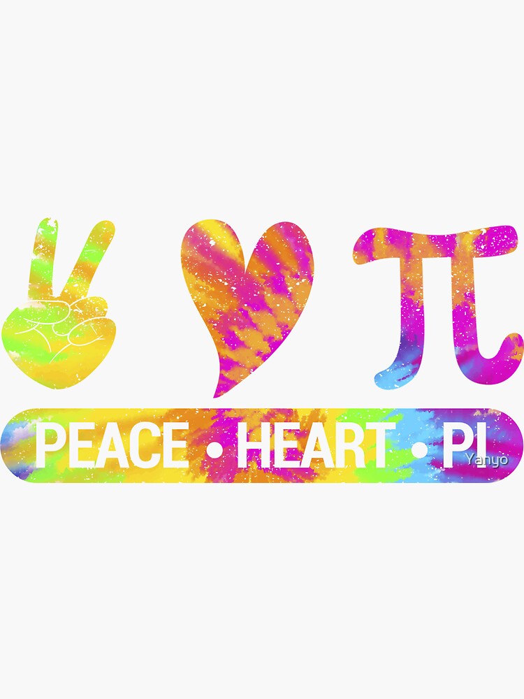"Peace Heart Pi Day Tie Dyeing Mathematics" Sticker for Sale by Yanyo ...