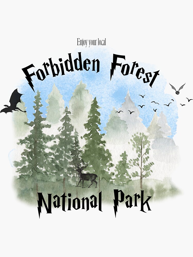 "Enjoy Your Local Forbidden Forest National Park" Sticker for Sale by ...