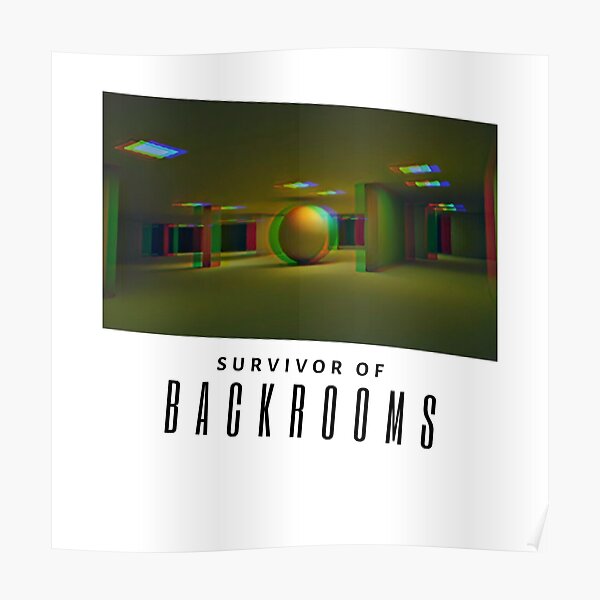 "Backrooms survivor" Poster for Sale by Laragon11 | Redbubble