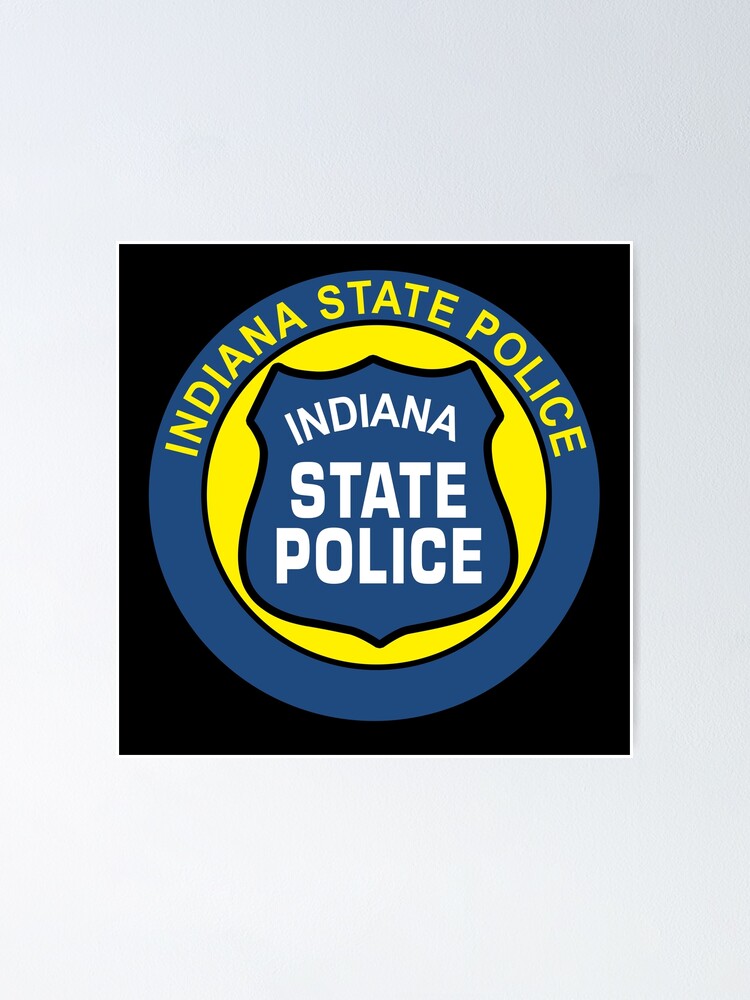 "Indiana State Police Logo - Badge - shield - Patch" Poster for Sale by ...