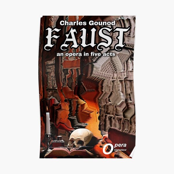 "Opera Poster: Gunod's Faust" Poster for Sale by OldUnclePunch | Redbubble