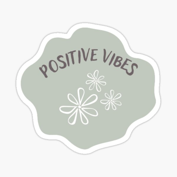 "Positive vibes, " Sticker for Sale by Sanaura | Redbubble