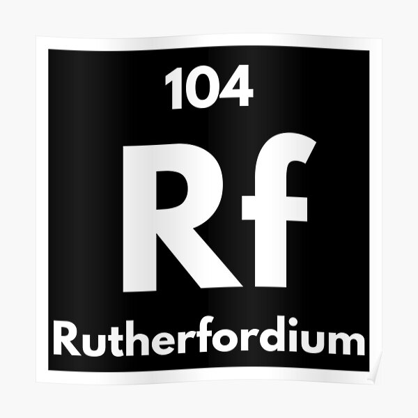Póster «Número de elemento de tabla periódica 104 Rf Rutherfordio» de ...