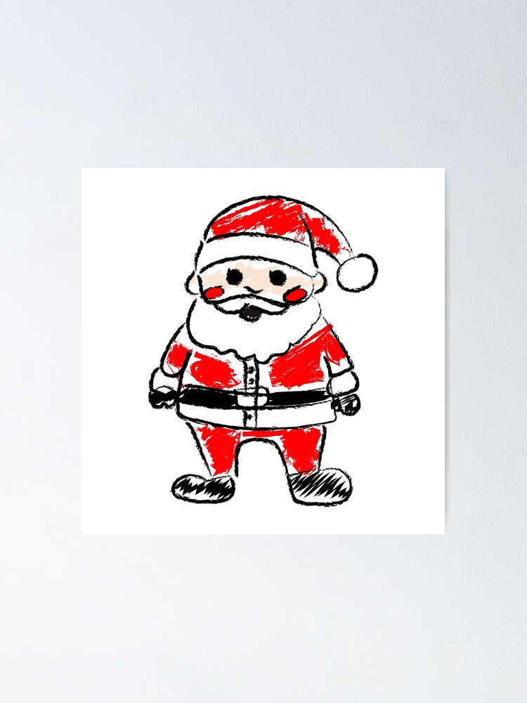 "santa claus doodle hand draw" Poster by joximaran | Redbubble