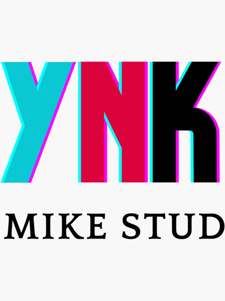 "YNK mike stud - all you need " Sticker for Sale by TeyaLillyCo | Redbubble