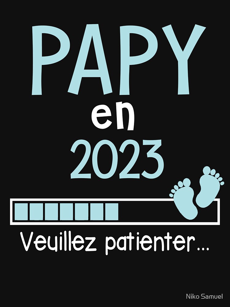 "Papy en 2023 Cadeau Futur Grand-père" T-shirt for Sale by Funtshirt7 ...