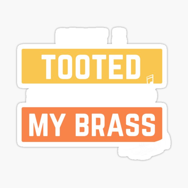 "Sorry I Tooted it Came Out of My Brass, Funny Trumpet Sarcastic gift ...