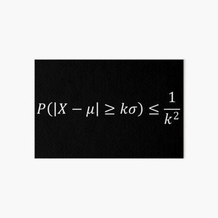 "Chebyshev's Inequality Of Probability Theory" Art Board Print for Sale by ScienceCorner | Redbubble