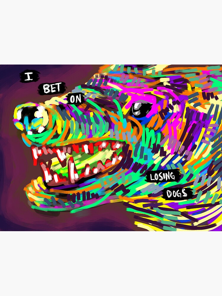 "losing dogs" Sticker for Sale by dubiousfood | Redbubble