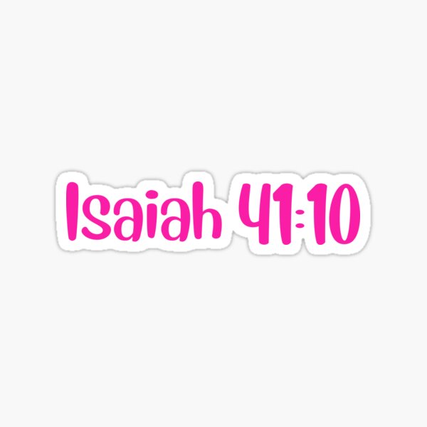 " Isaiah 41:10" Sticker for Sale by Holynight | Redbubble