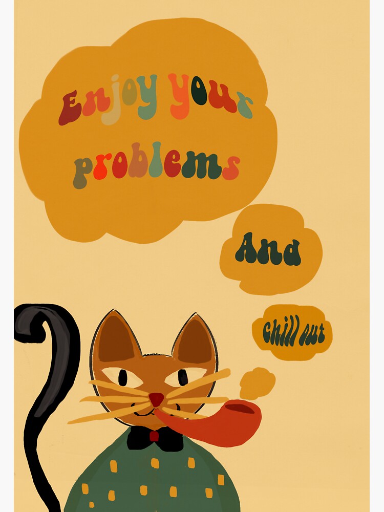 "Enjoy your problems-motivational quote" Sticker for Sale by Mojoandco ...