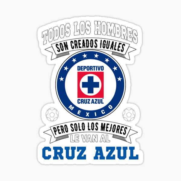 Pegatina «Playera Maquina Celeste de Cruz Azul Solo Los Mejores le Van ...