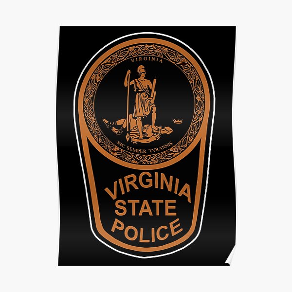 "Virginia State Police - Badge Police patch - Trooper" Poster for Sale ...