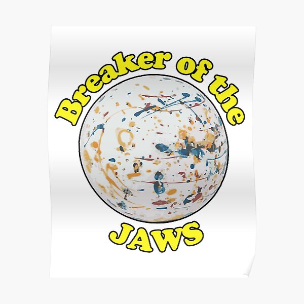 "Breaker of the jaws" Poster for Sale by Cavemen | Redbubble