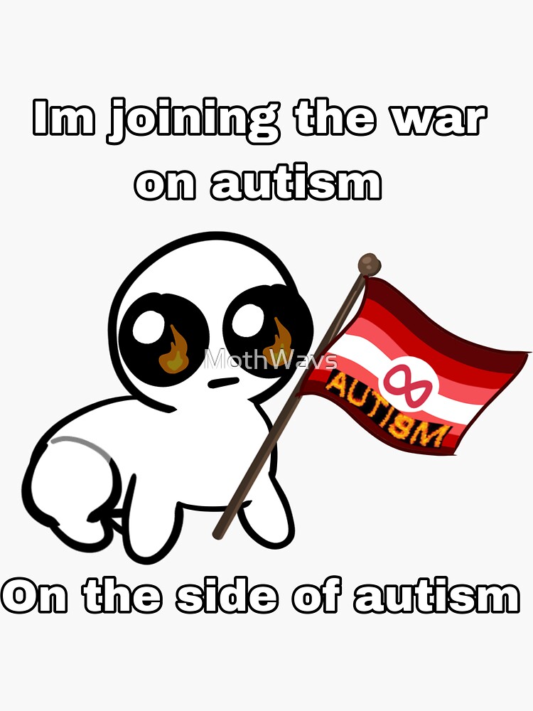 "Ver. 2 TBH Creature / Autism Creature + Evil Autism Flag "Im joining ...