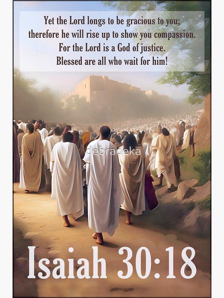 "Isaiah 30:18" Sticker for Sale by debradeka | Redbubble