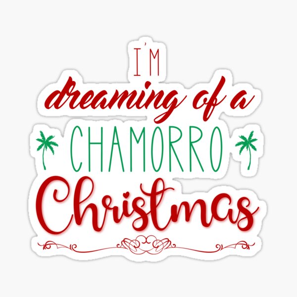 "I'm dreaming of a Chamorro Christmas" Sticker for Sale by ...